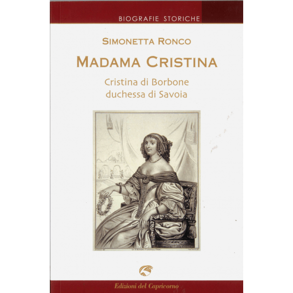Madama Cristina, di Simonetta Ronco, recensione di Daniela Domenici ...